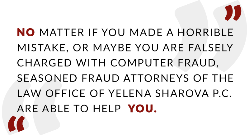 CYBER CRIMES – Law Office of Yelena Sharova